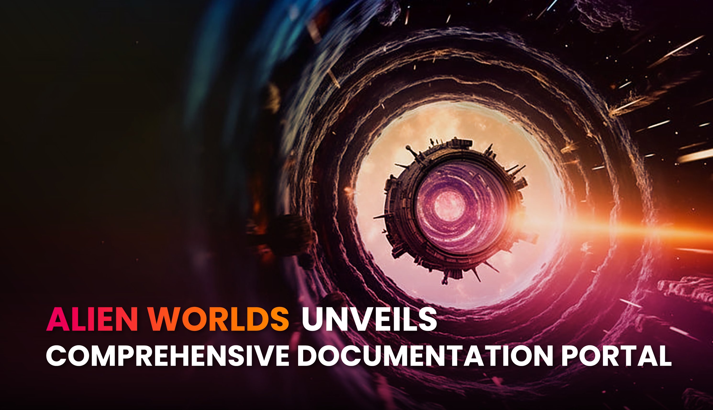 Alien Worlds Unveils Comprehensive Documentation Portal - ChainPlay.gg
