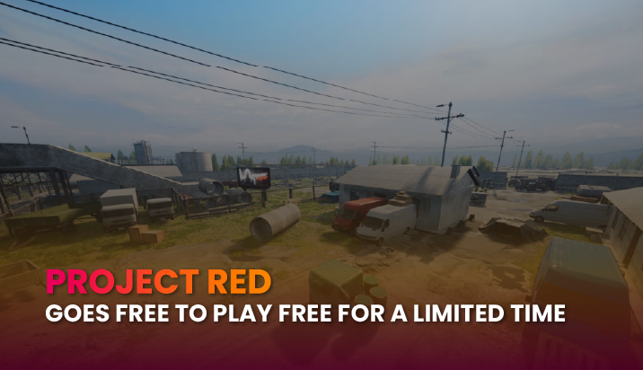 Project Red Goes Free to Play: Free For a Limited Time - ChainPlay.gg